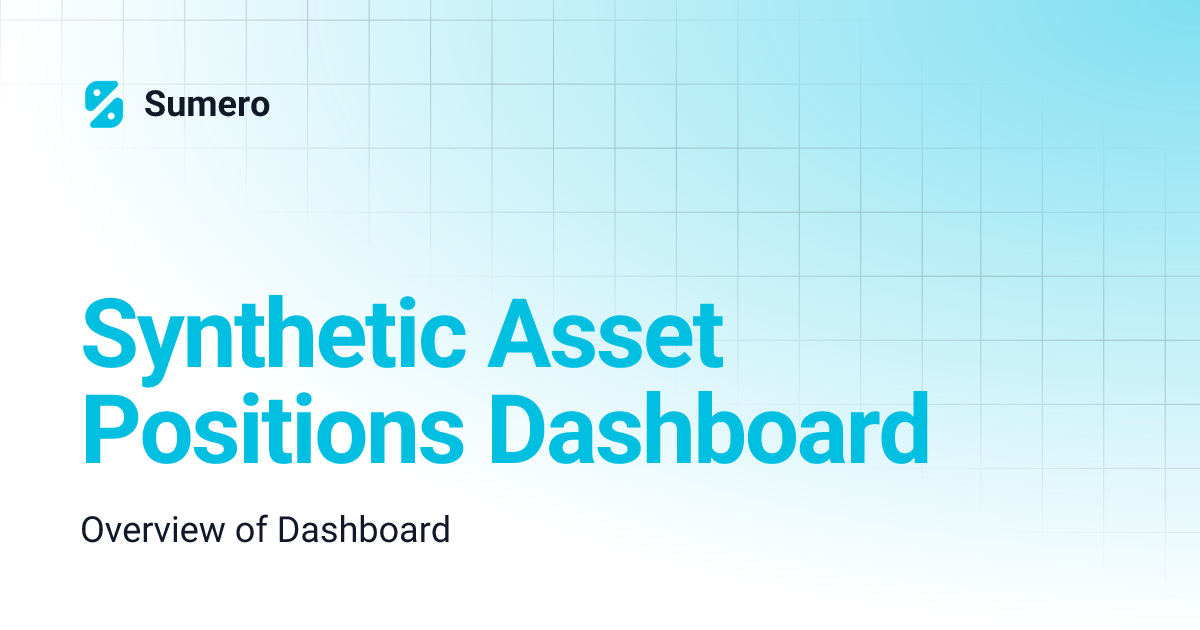 Synthetic Asset Positions Dashboard | Sumero